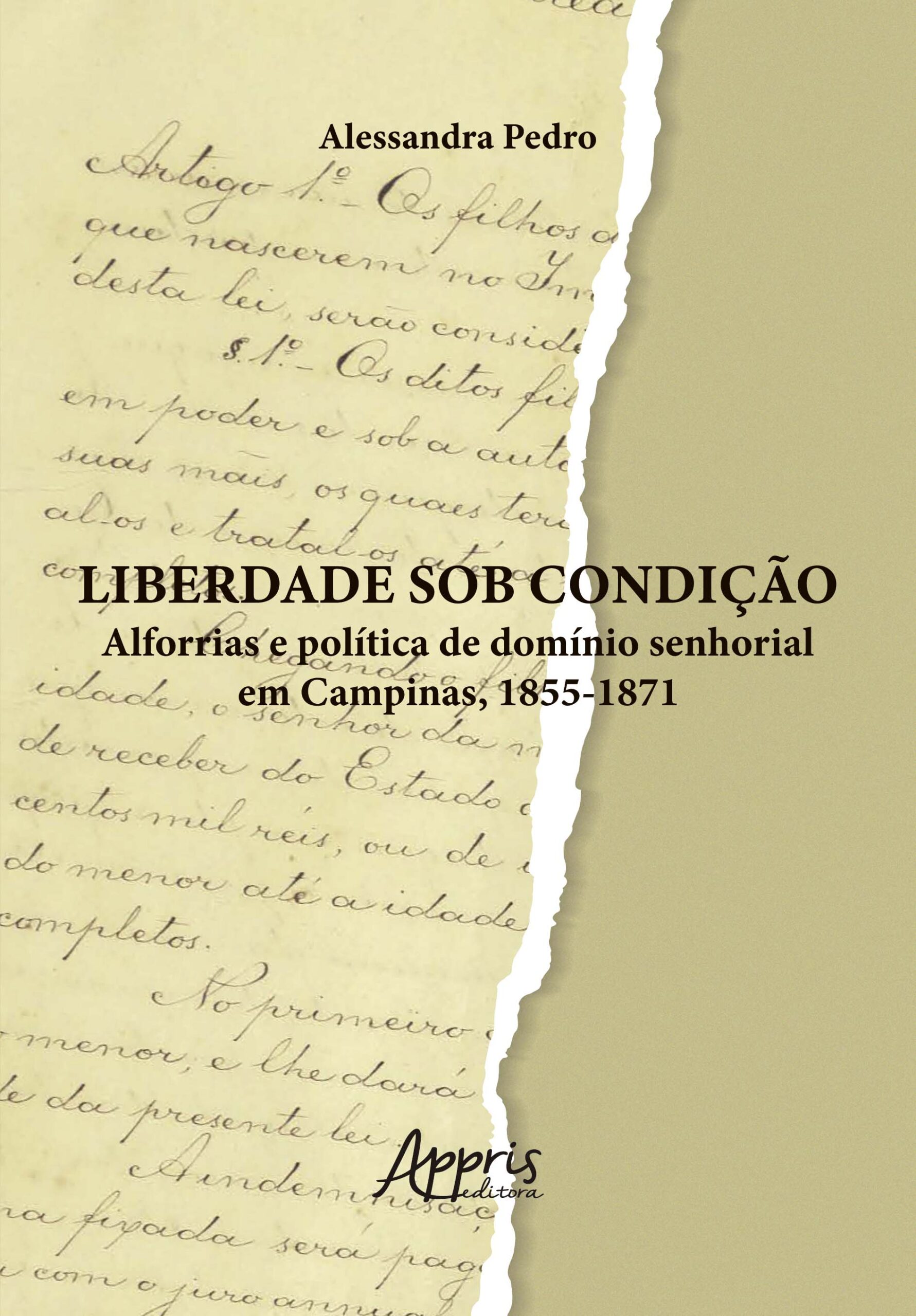 Liberdade sob Condição: Alforrias e Política de Domínio Senhorial em ...